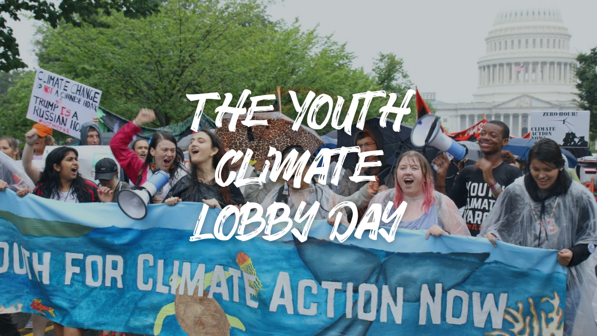 The Youth Climate Lobby Day - This is Zero Hour | A Youth-led Movement
